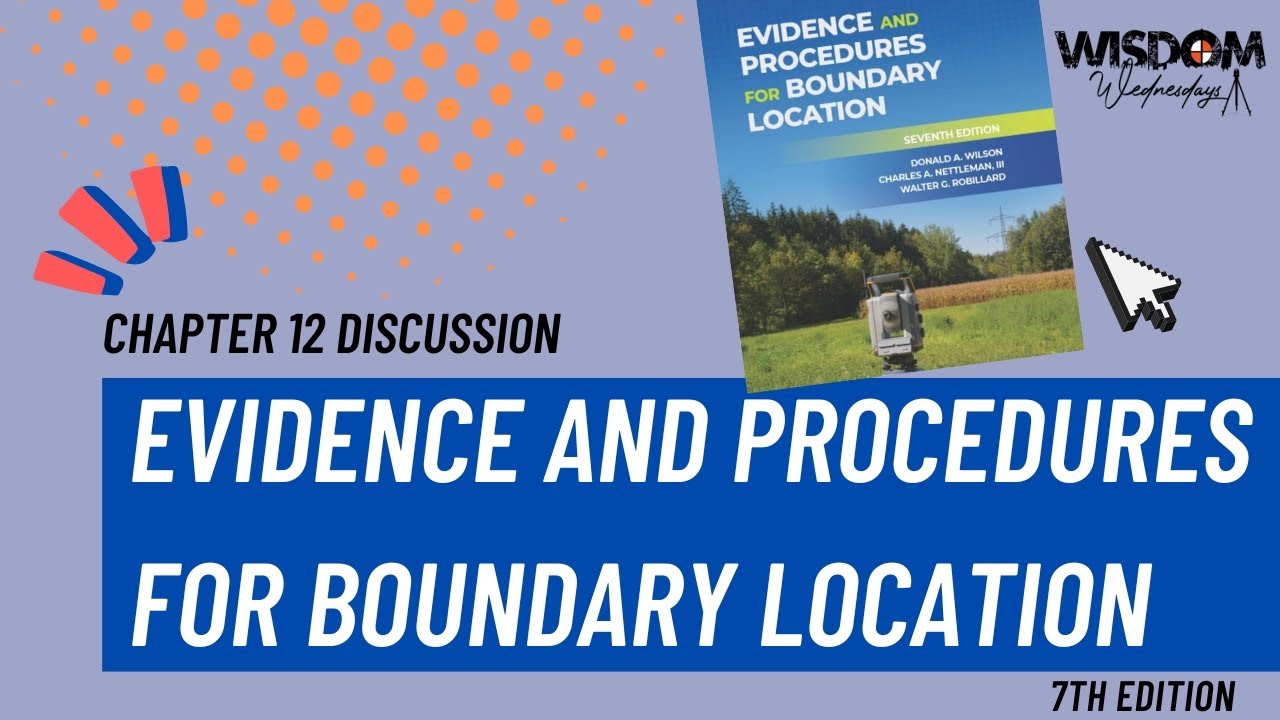 Chapter 12 of Evidence and Procedures for Boundary Location - YouTube