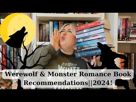 Werewolf & Monster Romance Book Recommendations||2024!