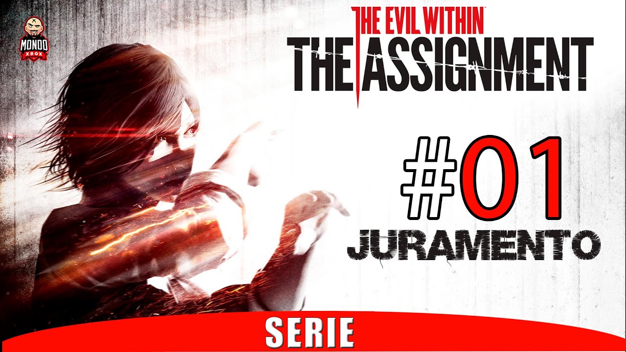 The Evil Within Series #01 DLC The Assignment, Capitulo 1 Juramento. - YouTube