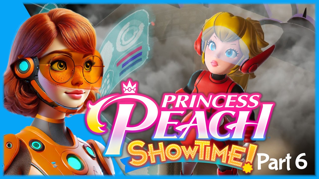 Home Stretch??? Second last Episode? | Princess Peach Showtime [6] - YouTube