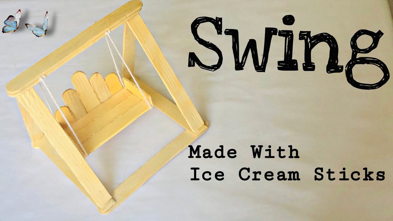 Swing Made With Ice Cream Sticks | How to make swing with ice cream ...