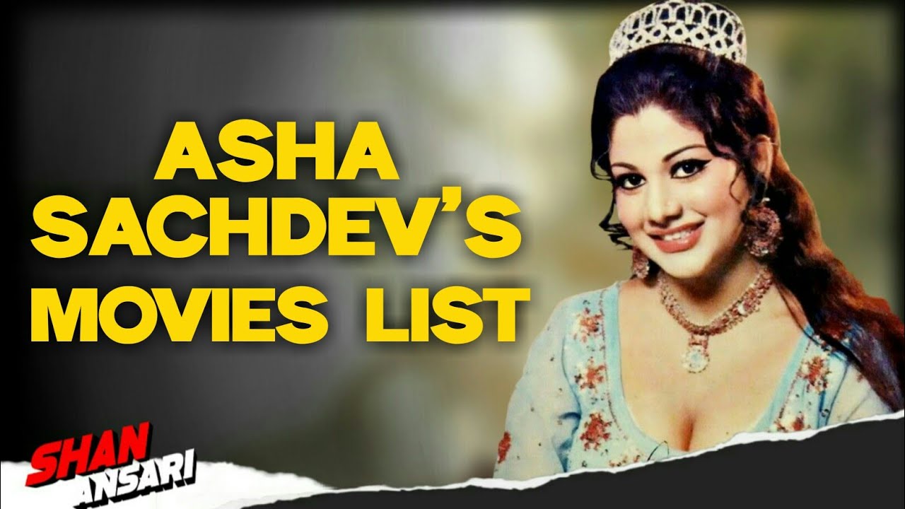 Asha Sachdev: All Movies List - YouTube