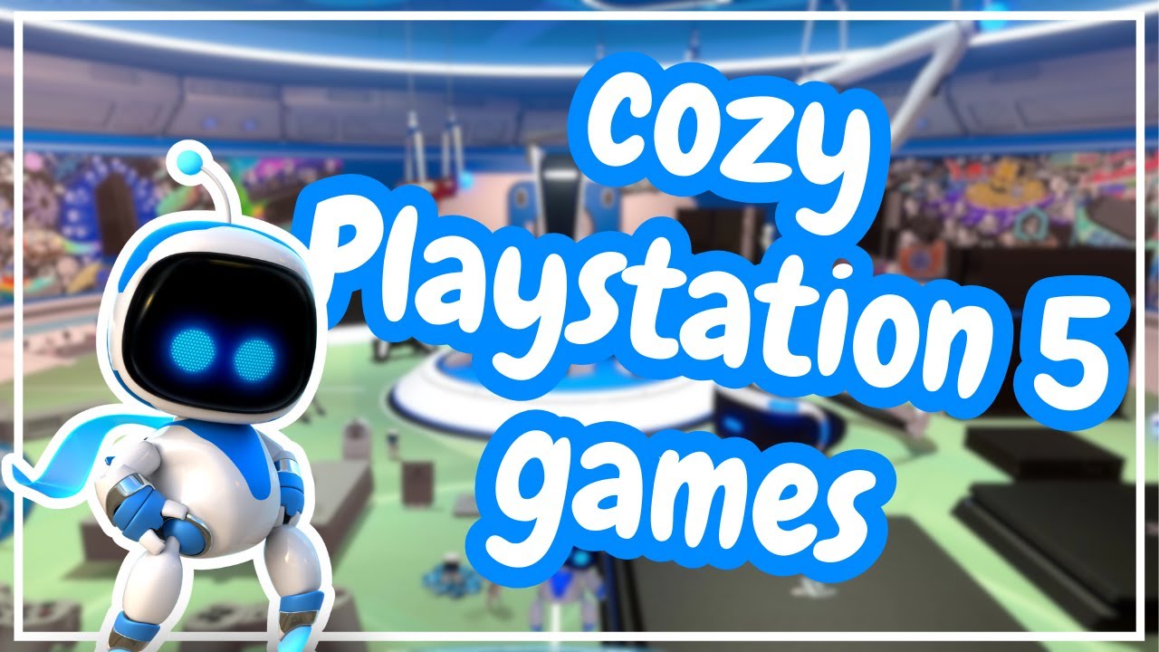 10 Cozy Games for PS5 | Relaxing Games for PlayStation 5 - YouTube