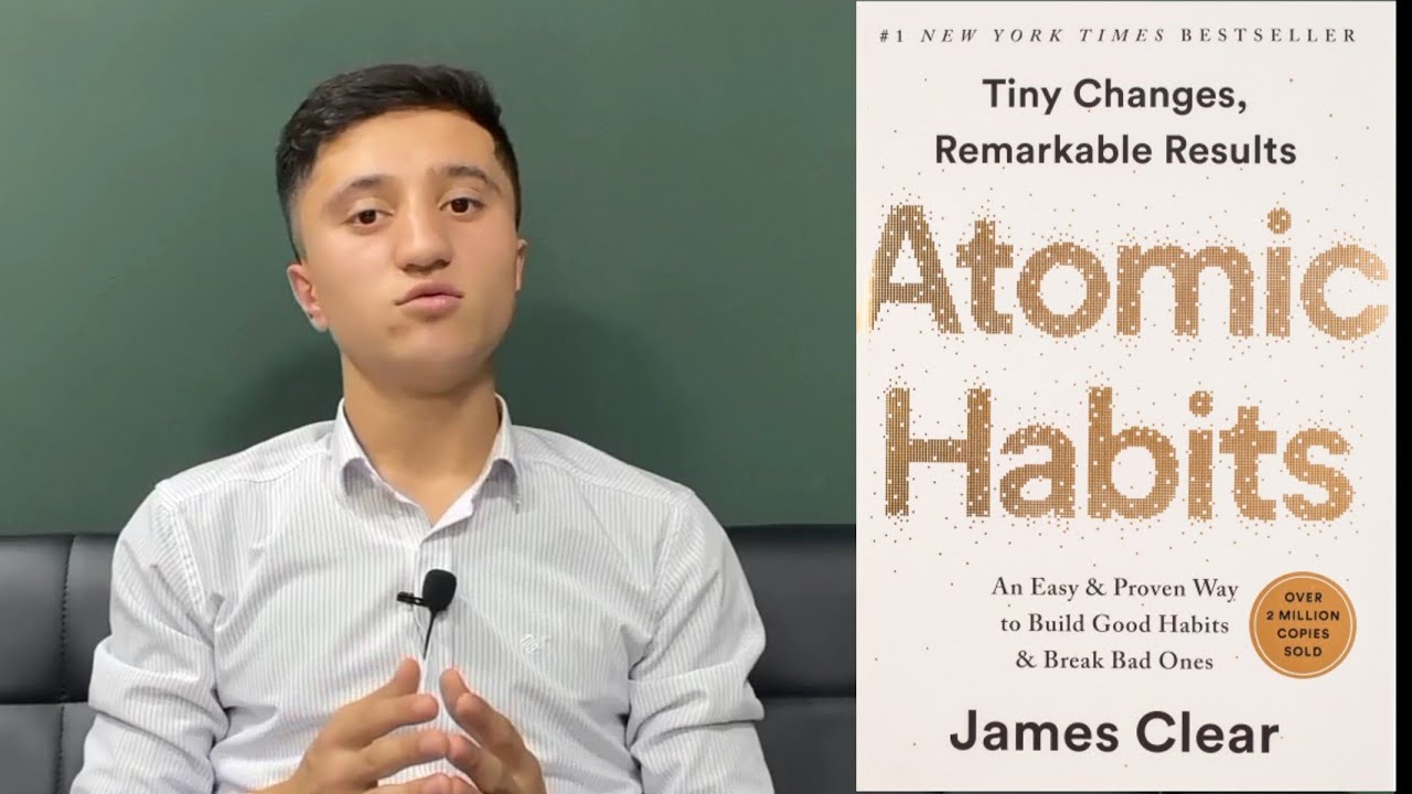 Atom odatlar (Jeyms Klir) | Atomic habits (James Clear) | Usmonxon ...