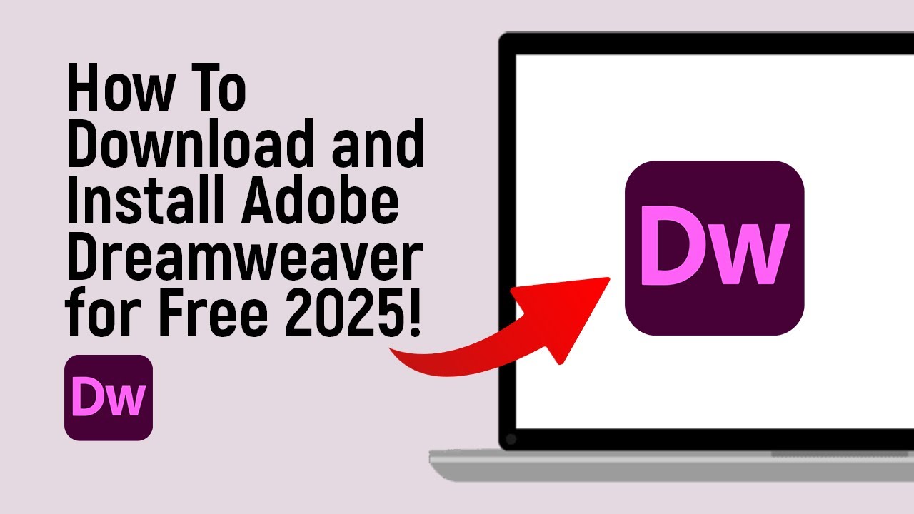 How to Download and Install Adobe Dreamweaver for Free 2025 [LATEST ...