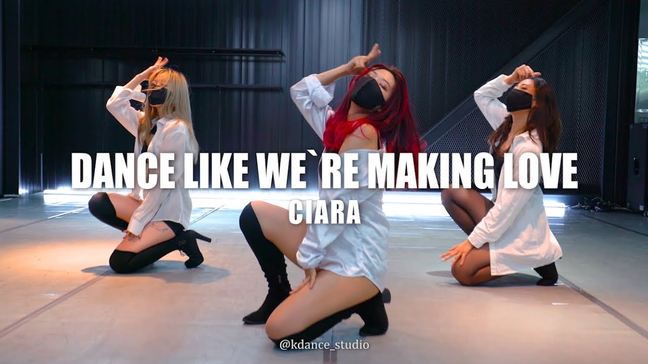 걸리쉬코레오｜Beginner Class｜Ciara - Dance Like We`re Making Love｜NIYYA ...