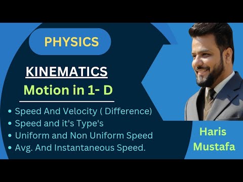Motion in 1-D || Kinematics-4 || Speed || Uniform and Non Uniform Speed ...