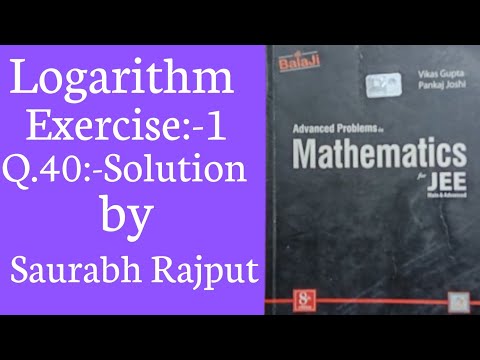 Mathematics Black Book Logarithm Exercise:-1 Q.40:-Solution 