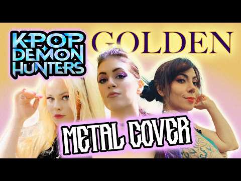 GOLDEN - K-POP Demon Hunters Goes METAL (ft. @marinalatorracaofficial  & @wearetulip) HUNTRIX COVER