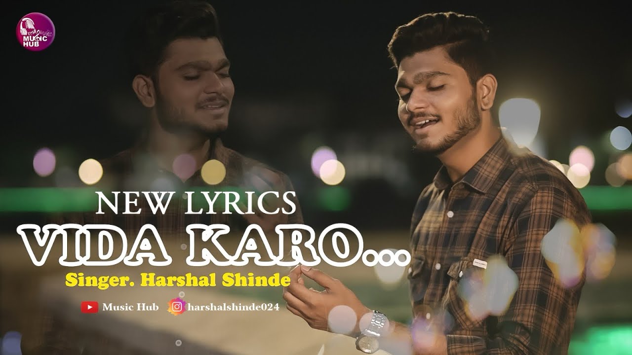 Vida Karo | New Lyrics | Harshal Shinde - YouTube