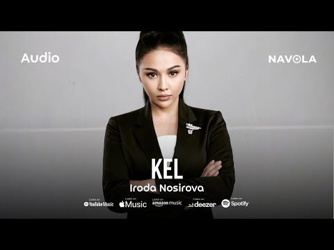 Iroda Nosirova - Kel | Ирода Носирова - Кел (music version)