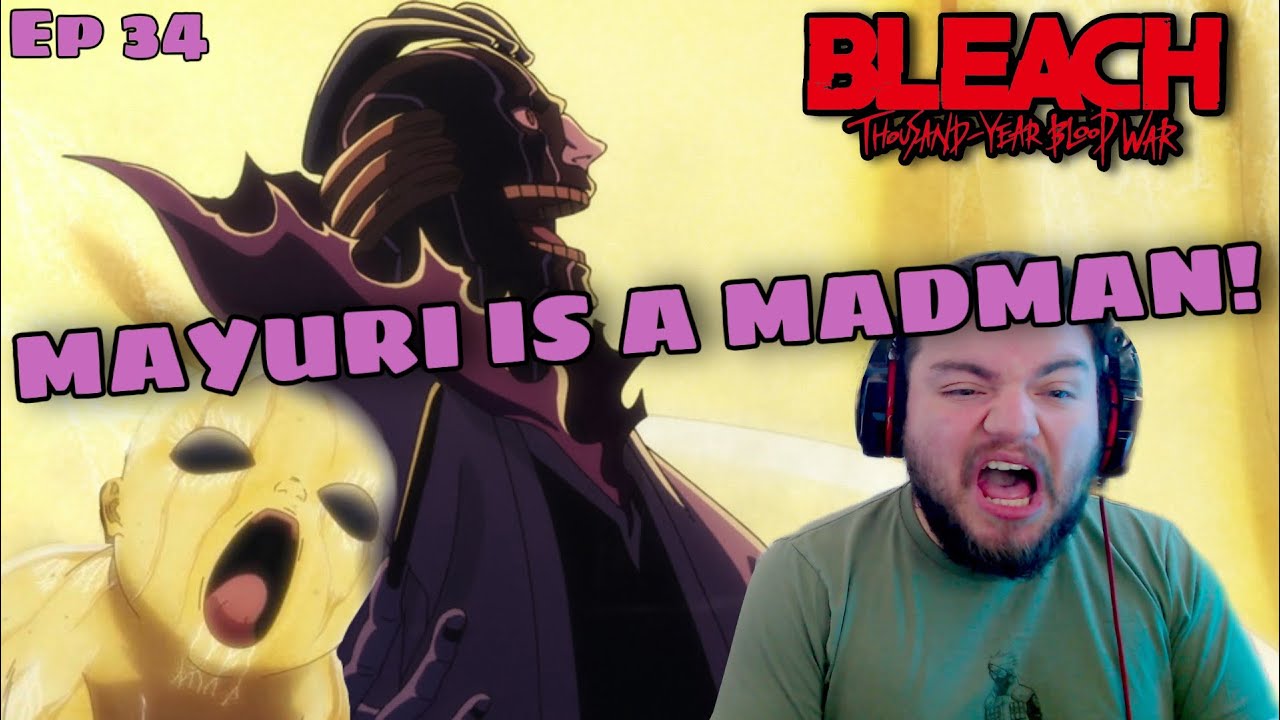 MAYURI’S NEW BANKAI VS PERNIDA! | BLEACH TYBW EPISODE 34 REACTION ...