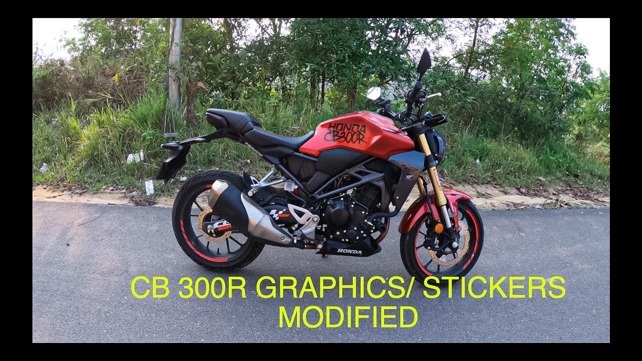 HONDA CB300R MODIFIED 2022🔥 🔥 .GRAPHICS/STICKERS 🔥 #Cb300rbs6 - YouTube