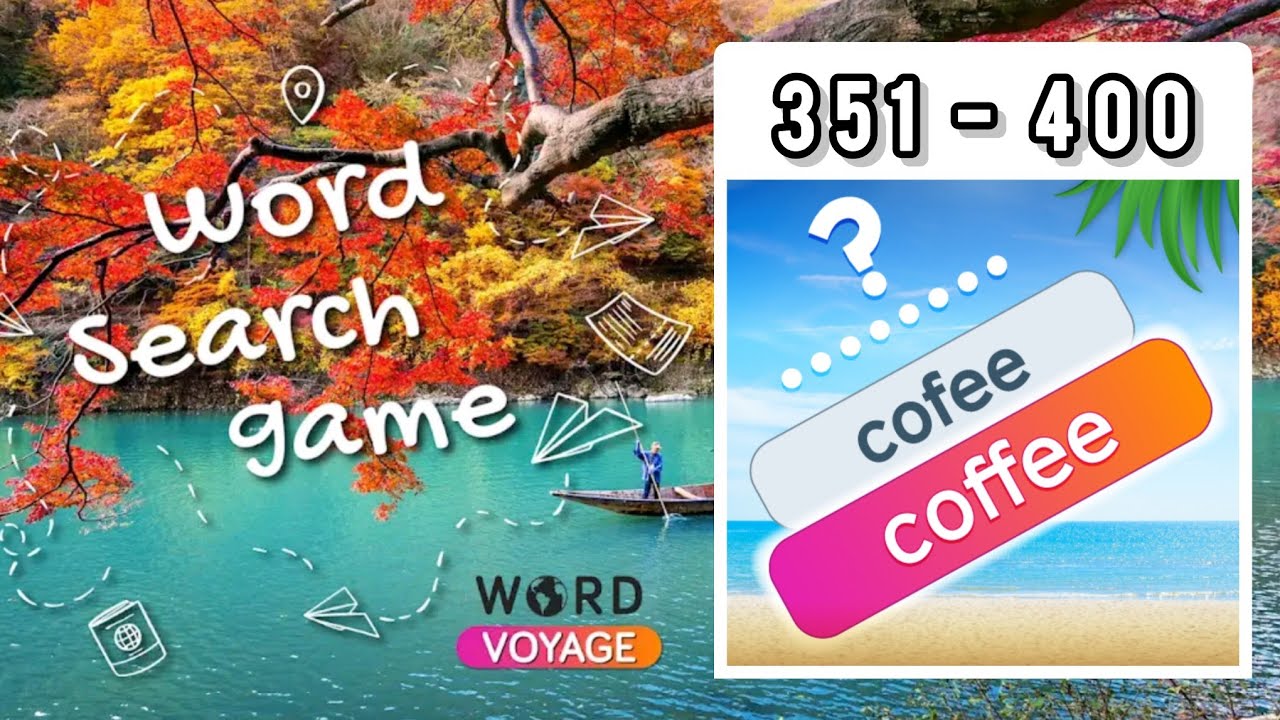 Word Voyage. Levels 351-400 - YouTube
