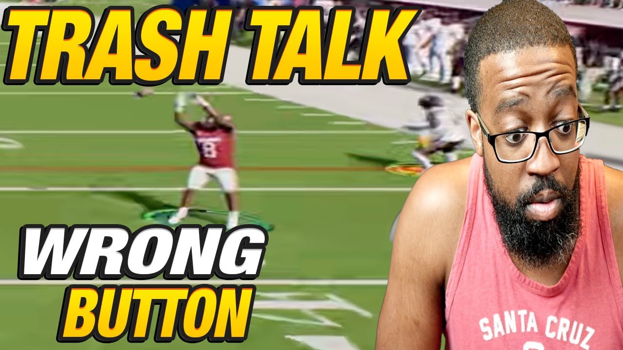 I HIT THE WRONG BUTTON!!! - COLLEGE FOOTBALL 25 TRASH TALK!!! - YouTube