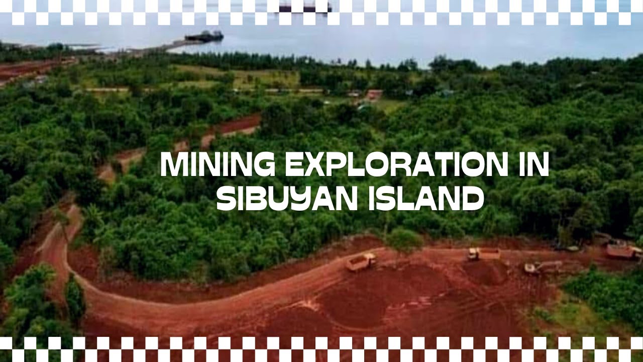 Mining Exploration in Sibuyan Island #notomining #savesibuyan # ...
