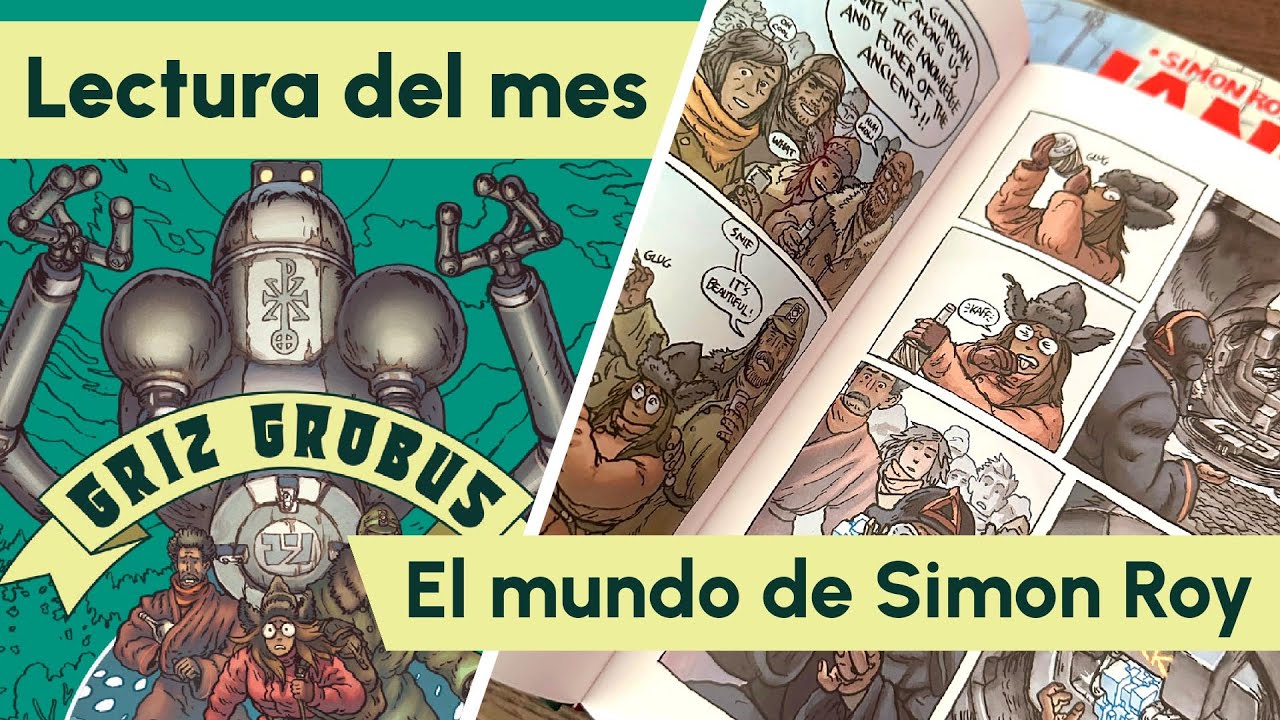 La LECTURA del MES - Griz Grobus y más obras de Simon Roy - YouTube