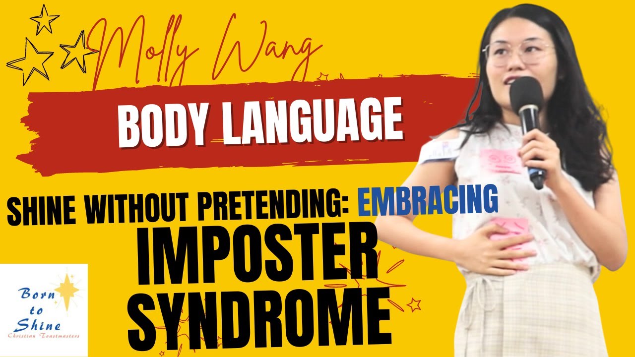 Shine Without Pretending: Embracing Imposter Syndrome || Molly Wang [Body Language] - YouTube