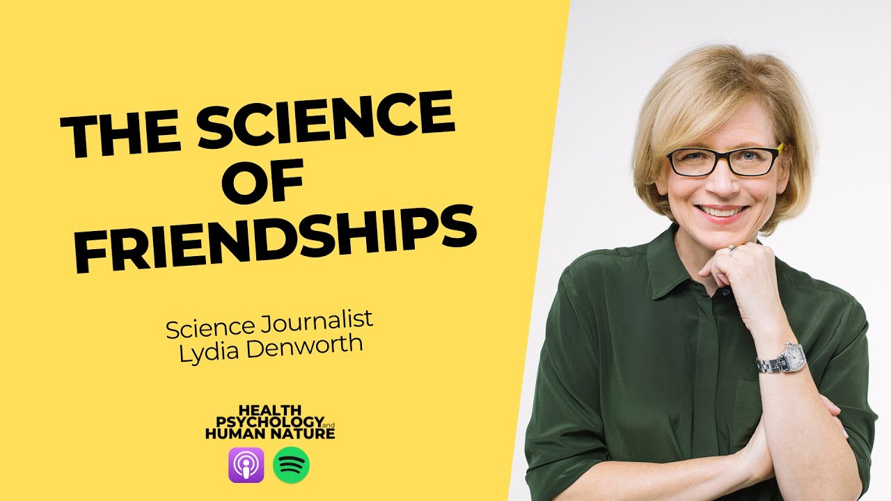 The Science of Friendships - Science Journalist Lydia Denworth - YouTube