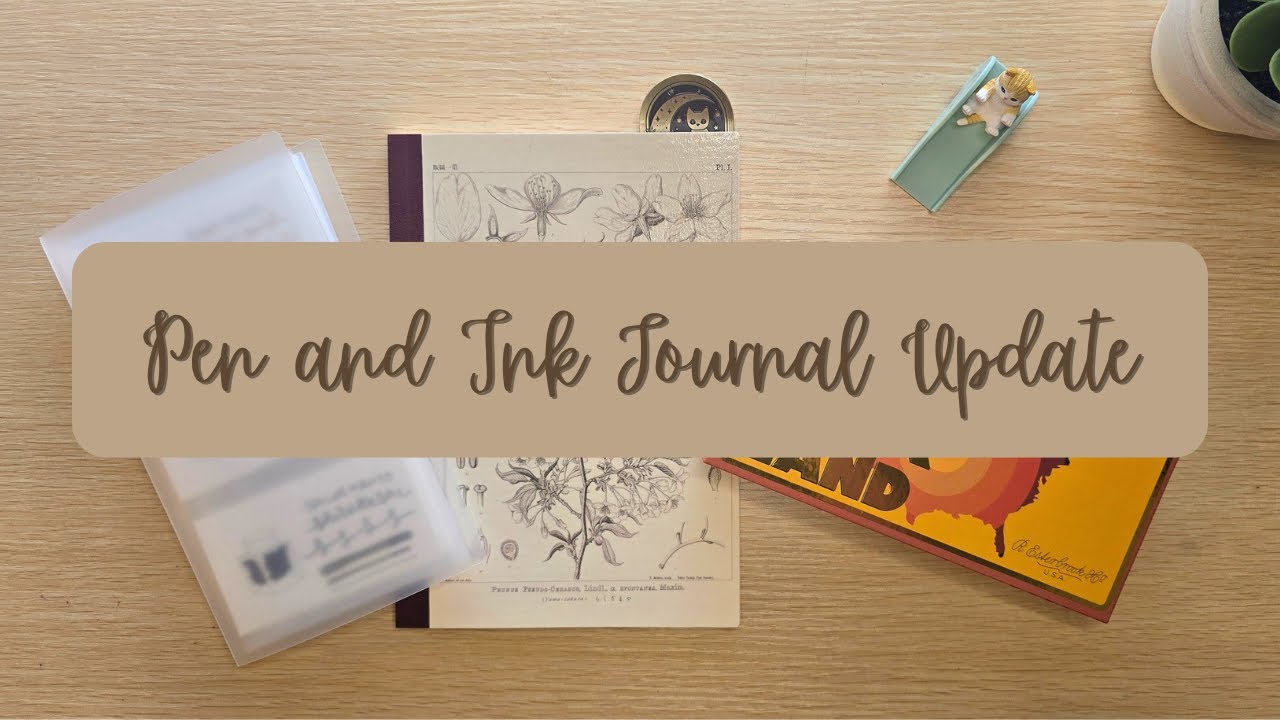 Pen and Ink Journal Update - YouTube