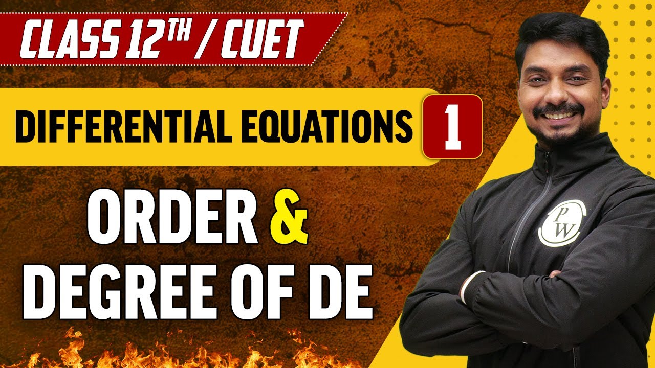 Differential Equations 01 | Order & Degree of DE | Class 12th/CUET ...