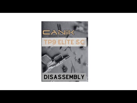Canik TP9 Elite SC Complete Disassembly - YouTube