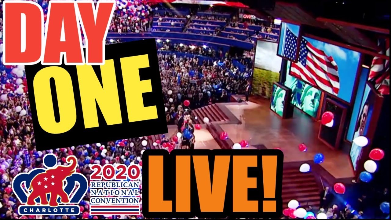 RNC 2020 Convention LIVE STREAM Watch Party | Day 1 | MONDAY - YouTube