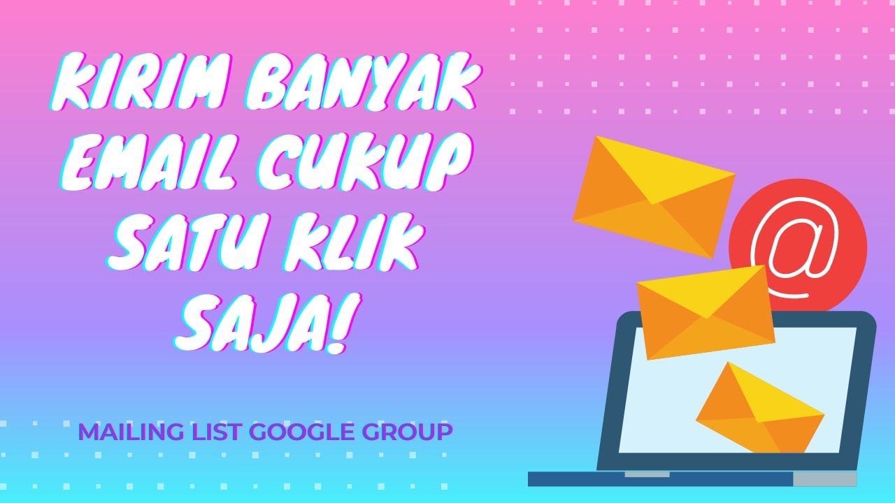 Cara Membuat Mailing list di google group - YouTube