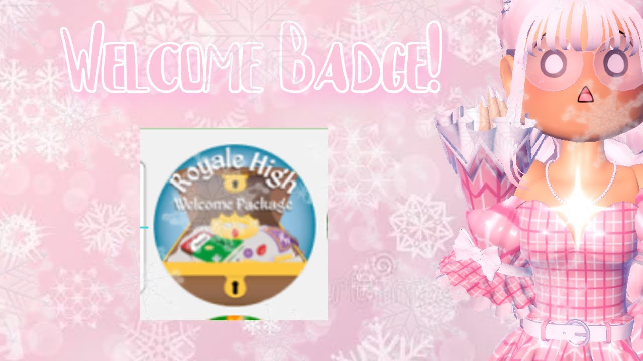 🎁 How to get the WELCOME PACKAGE BADGE! || Royale High Tutorial 🎁 - YouTube