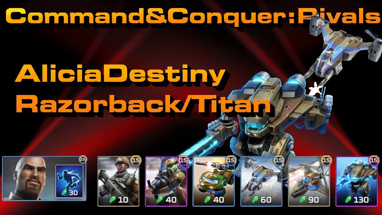 C&C Rivals: AliciaDestiny Razorback/Titan - YouTube