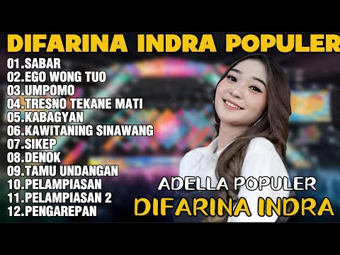 OM ADELLA TERBARU 2026 | DIFARINA INDRA - SABAR,EGO WONG TUO,UMPOMO