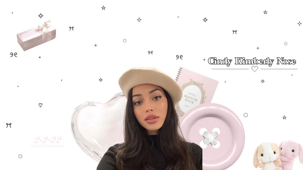⋆୨୧˚ cindy Kimberly nose 🎀 ⋆｡ - YouTube