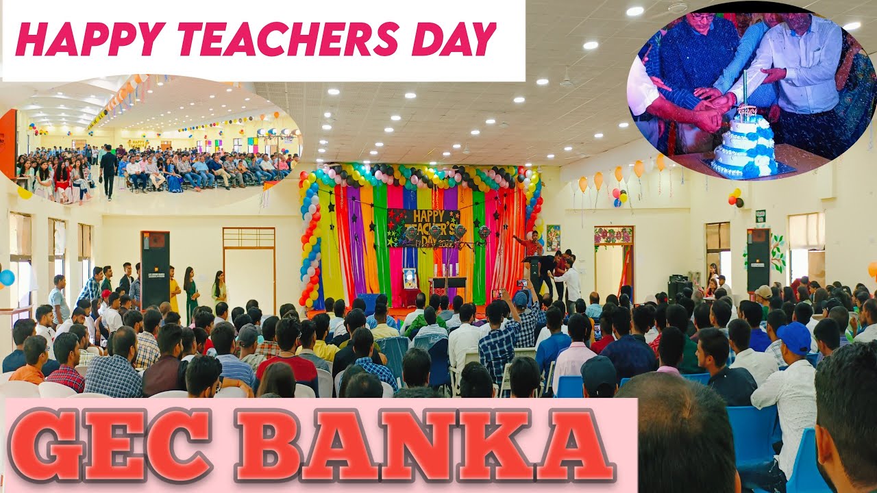Happy Teachers Day || Government engineering College banka || gec banka ...