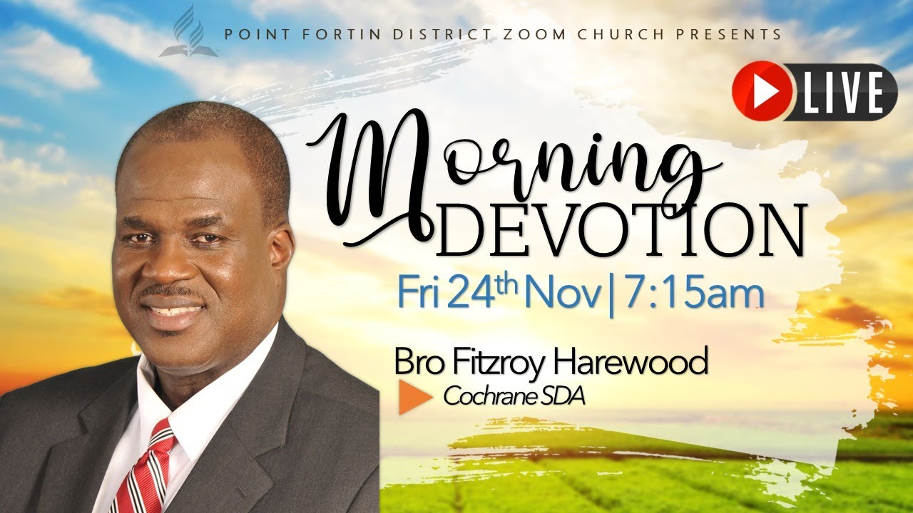 Friday Morning Devotion || 24th November 2023 || 7:15am - YouTube