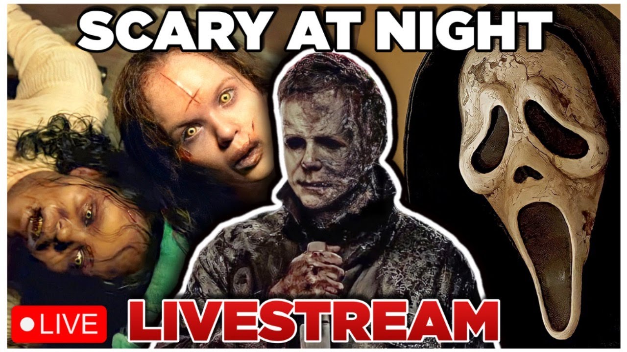 SCARY AT NIGHT **LIVESTREAM** HALLOWEEN FRANCHISE , SCREAM 7, THE ...