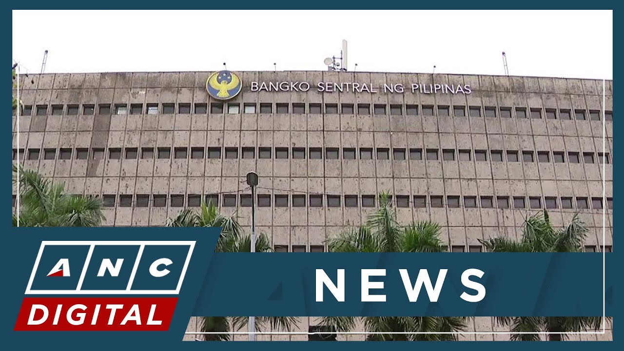 BSP: Monetary board to maintain measured approach to monetary policy ...