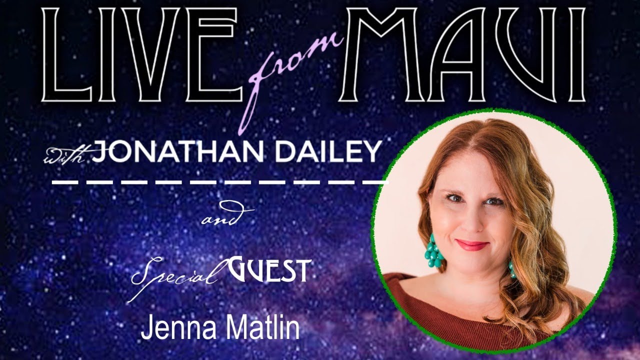 Live From Maui w/ Jonathan Dailey and Special Guest: JENNA MATLIN - YouTube