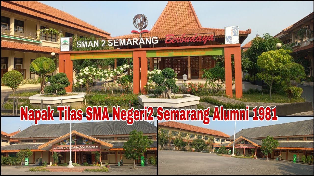 GEDUNG SMA NEGERI 2 SEMARANG JAWA TENGAH l Napak Tilas Aĺumni 1981 SMA2 ...