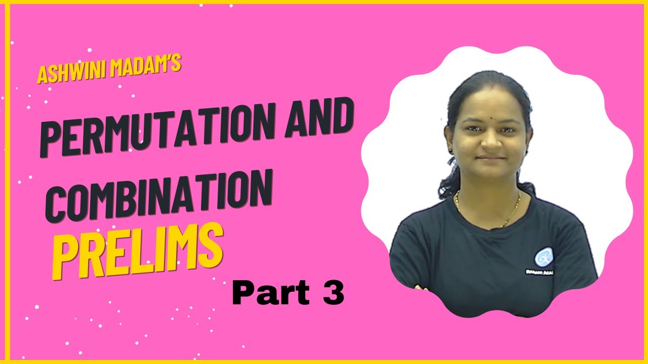 Permutation & Combination Part 3 | Short Tricks | For Prelims by ...