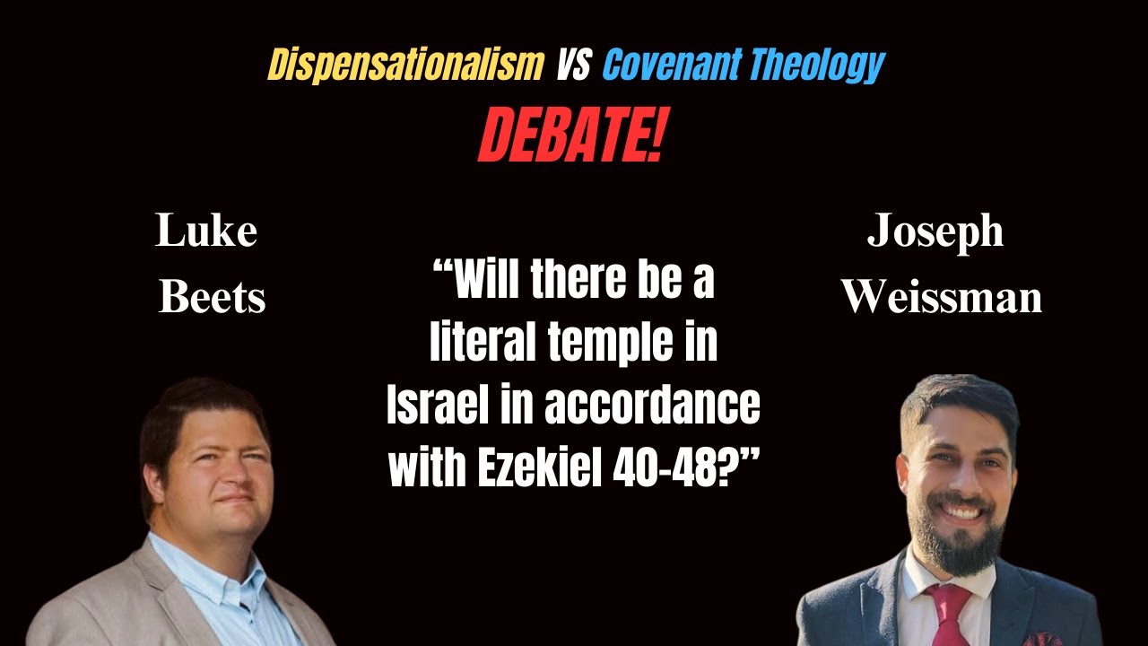 LIVE Debate: Will there be a literal temple in Israel? — Luke Beets vs ...
