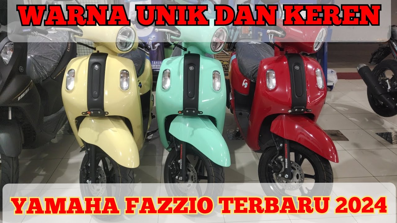 WARNA UNIK DAN KEREN || FAZZIO NEO KUNING HIJAU MINT DAN MERAH 2024‼️ # ...