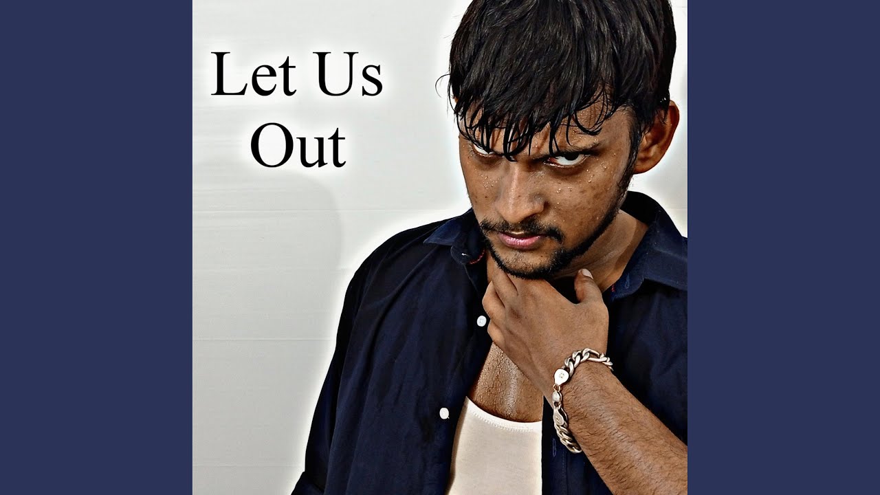 Let Us Out - YouTube