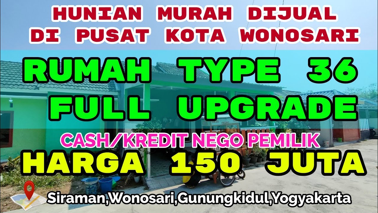 RUMAH MURAH SUBSIDI TYPE 35 FULL UPGRADE DIGUNUNGKIDUL HANYA 150 JUTAAN ...