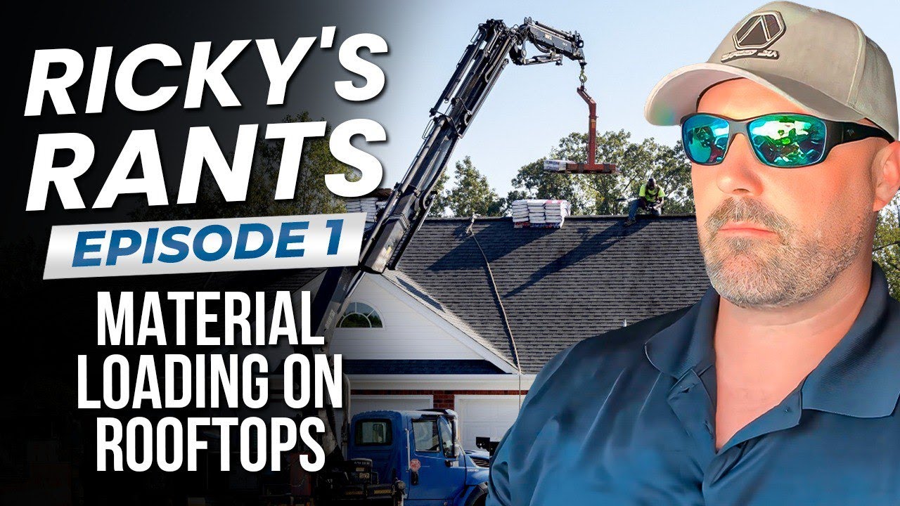 Ricky's Rants Episode 1 | Material loading on rooftops #tips #roofing ...