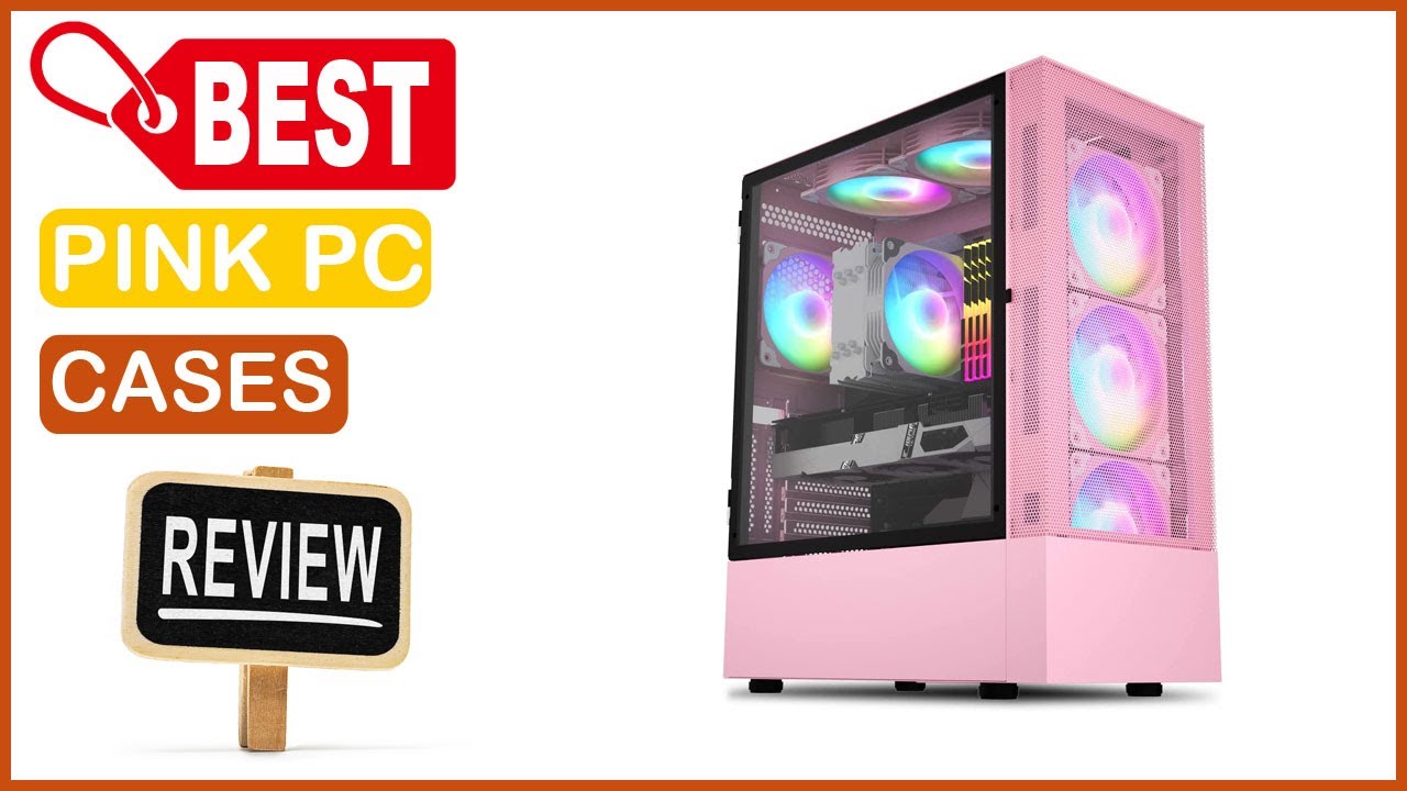 Best Pink PC Cases In 2023 Top Buying Guide Ever - YouTube