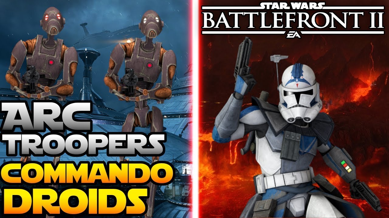 Commando Droids AND ARC Troopers Confirmed! - Star Wars Battlefront 2 - YouTube