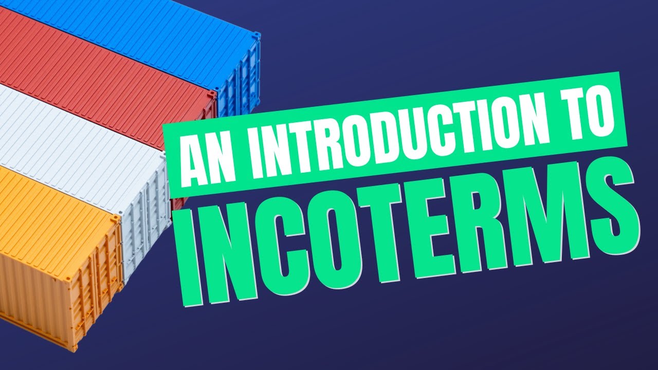 An Introduction to Incoterms® 2020 - YouTube