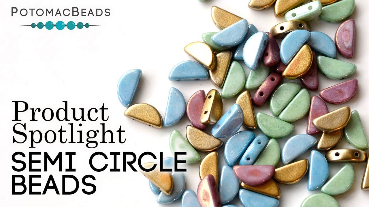 Semi Circle Beads - Product Spotlight by PotomacBeads - YouTube