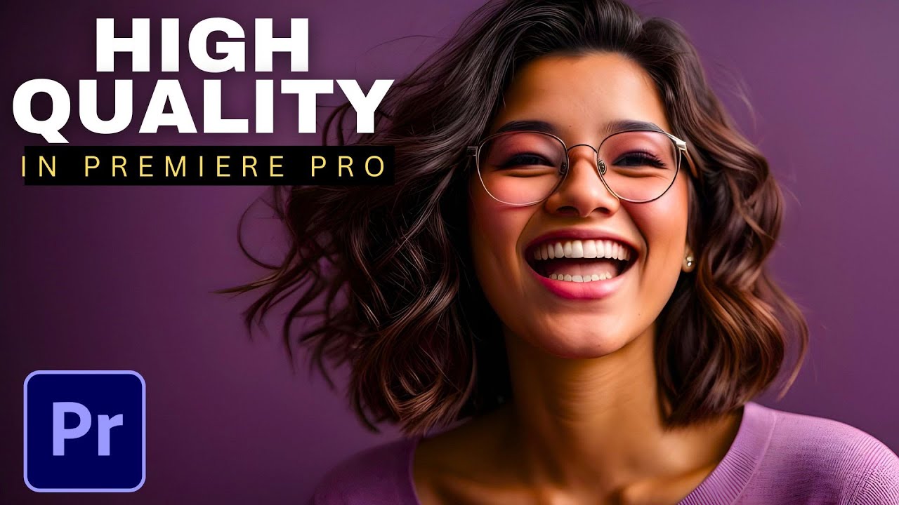 How to Increase Video Quality in Adobe Premiere Pro - YouTube