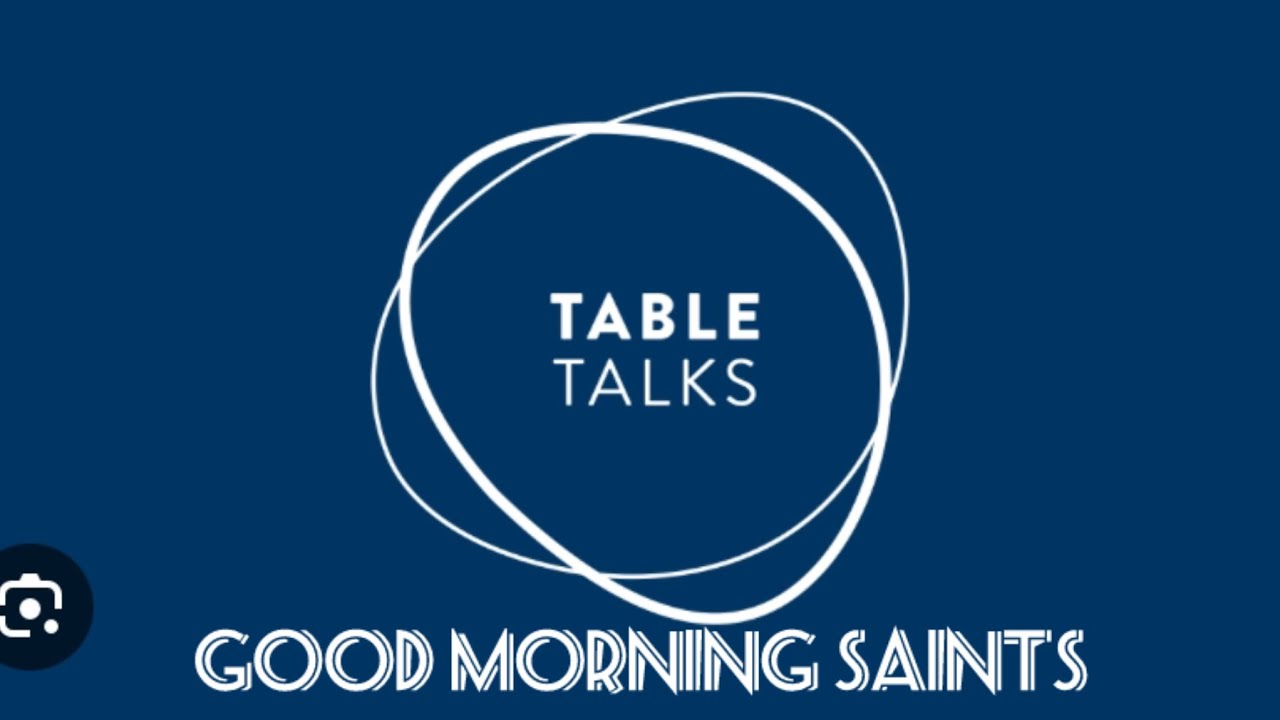 Table Talks || Good Morning Saints || August 20, 2024 - YouTube
